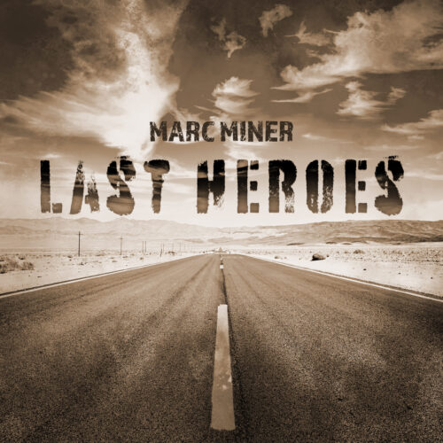 Last Heroes – Marc Miner